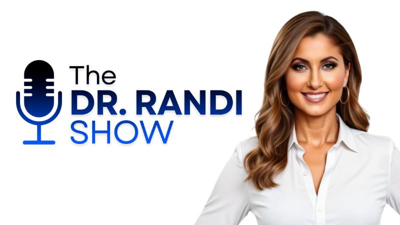 The Dr. Randi Show | Available on Spotify & Apple Podcasts